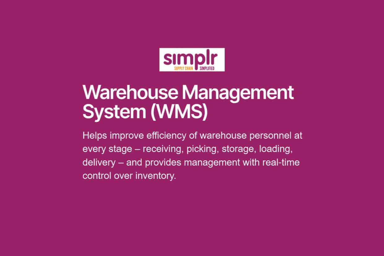 Top Benefits of Simplr warehouse management System (WMS)